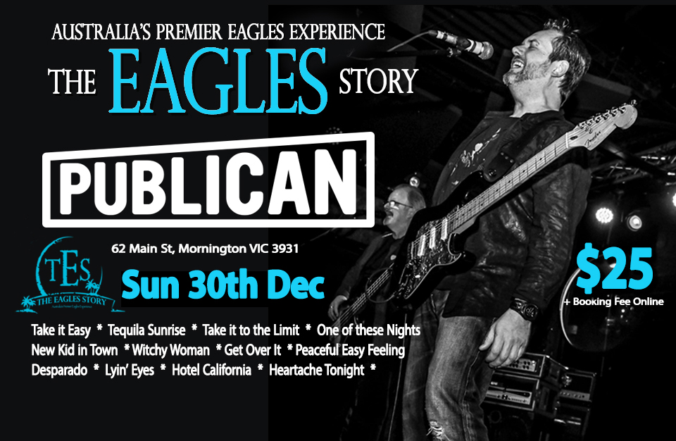 NYE Eve in Mornington – Sun 30th Dec – The Eagles Story